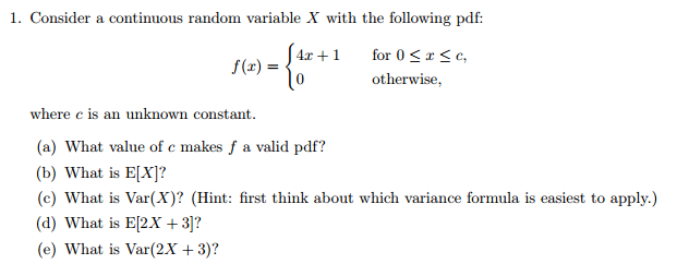 Solved Consider a continuous random variable X with the | Chegg.com