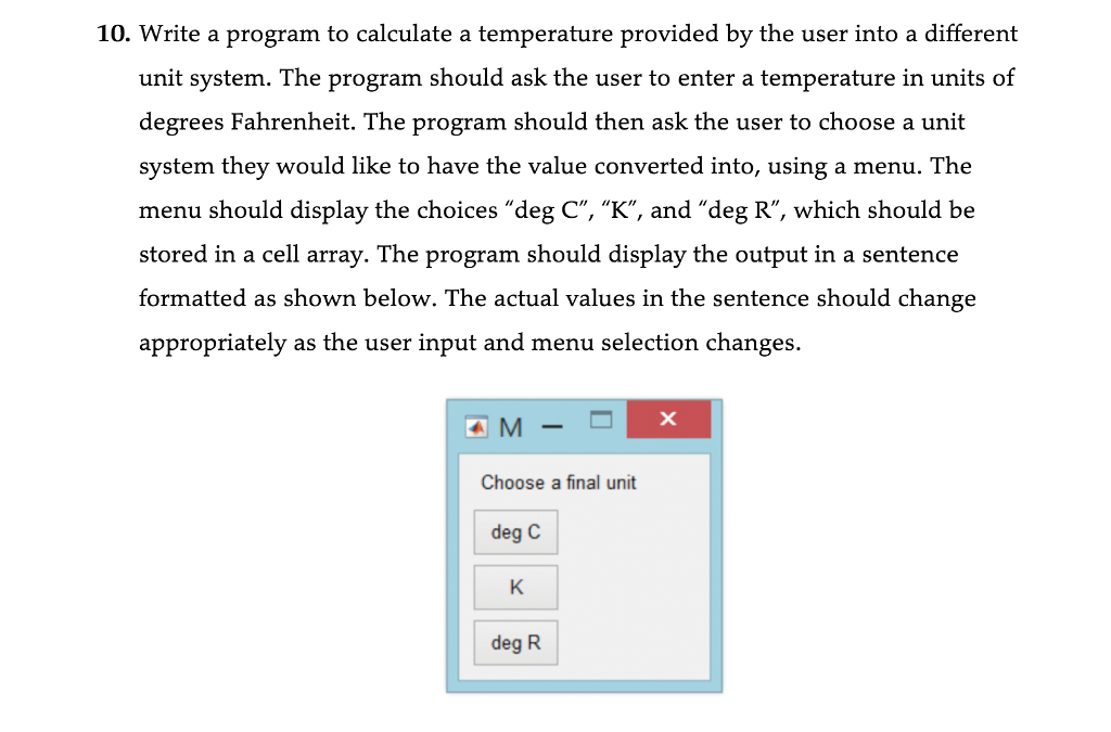 Solved 10. Write a program to calculate a temperature | Chegg.com