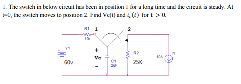 Solved The switch in below circuit has been in position 1 | Chegg.com