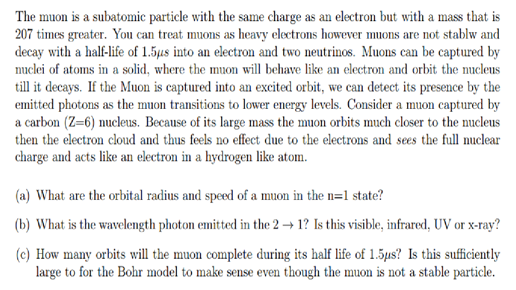 Solved The muon is a subatomic particle with the same charge | Chegg.com