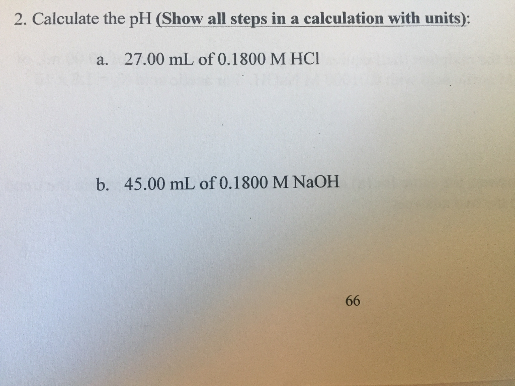 Solved 2. Calculate the pH (Show all steps in a calculation | Chegg.com