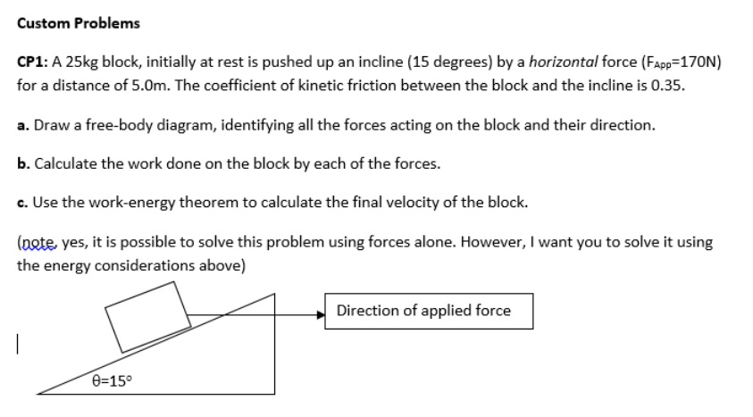 Solved A 25kg block, initially at rest is pushed up an | Chegg.com
