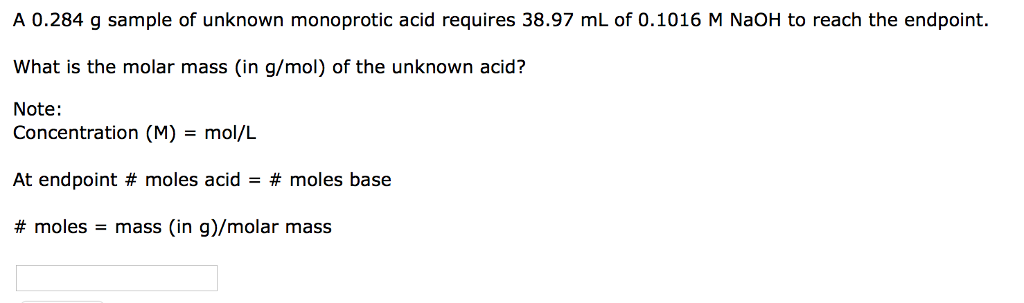 Solved A 0.284 g sample of unknown monoprotic acid requires | Chegg.com