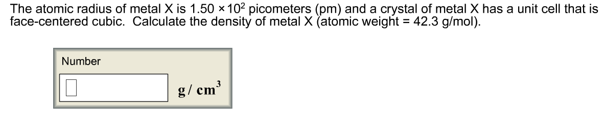 Solved The atomic radius of metal X is 1.50*102 picometers | Chegg.com