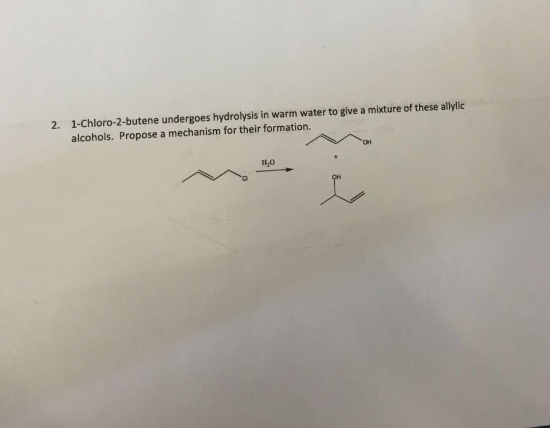 Solved 1-Chloro-2-butene undergoes hydrolysis in warm water | Chegg.com
