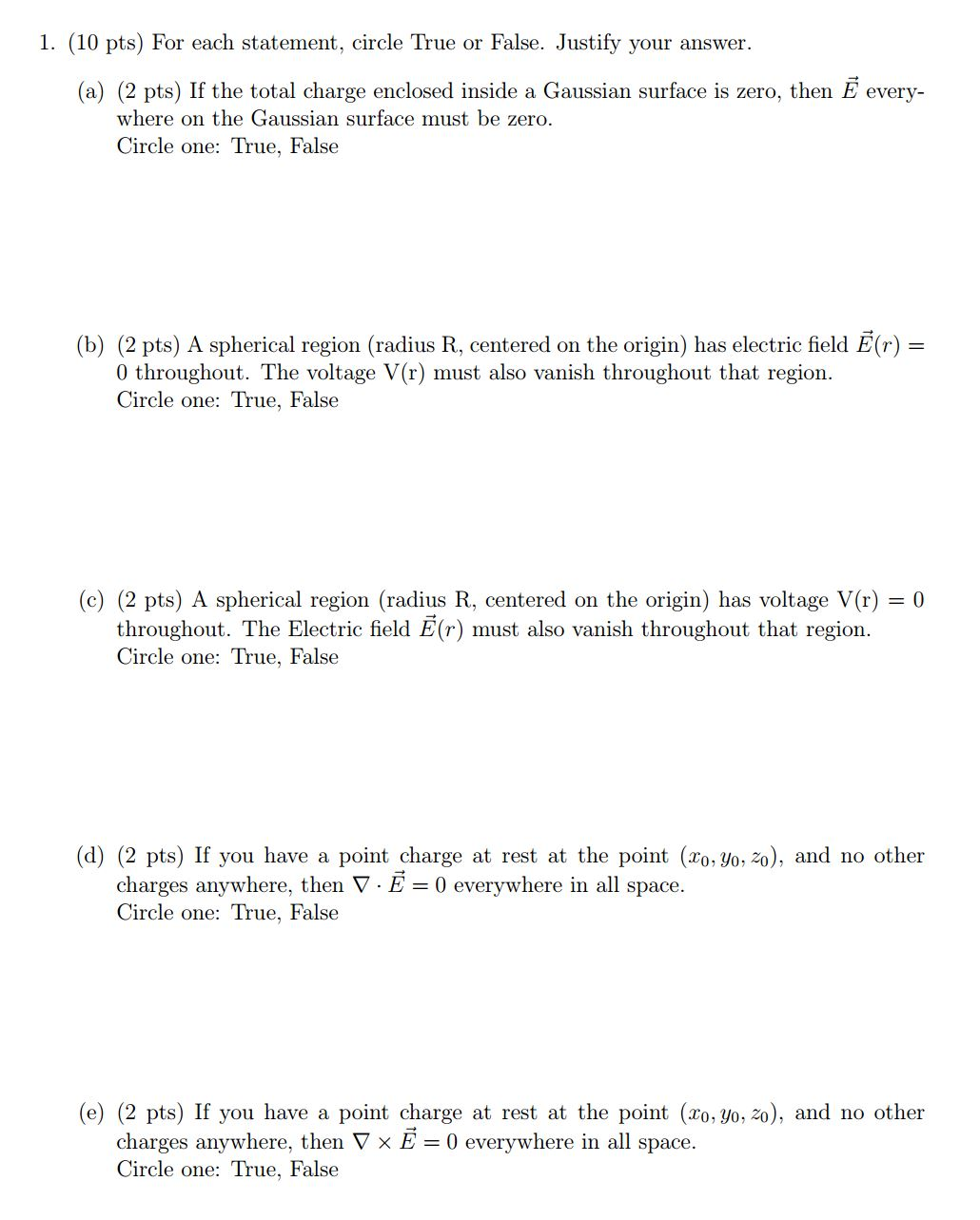 For each statement, circle True or False. Justify | Chegg.com