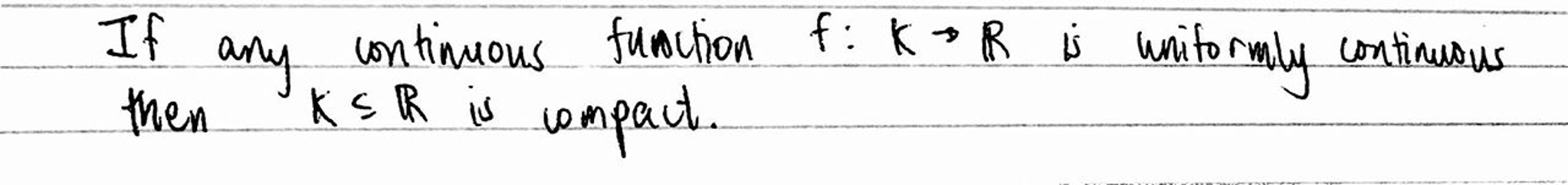 Solved If any continuous function f: k rightarrow R is | Chegg.com