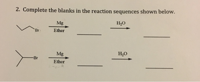 Solved Complete the blanks in the reaction sequences shown | Chegg.com