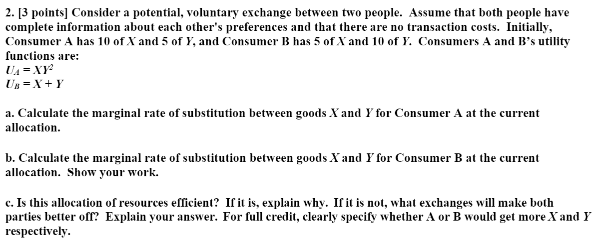 Solved Consider a potential, voluntary exchange between two | Chegg.com