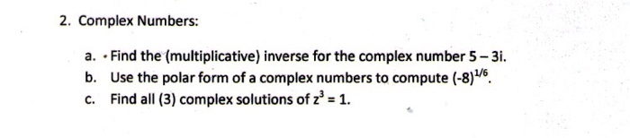 Solved Complex Numbers: Find the (multiplicative) inverse | Chegg.com