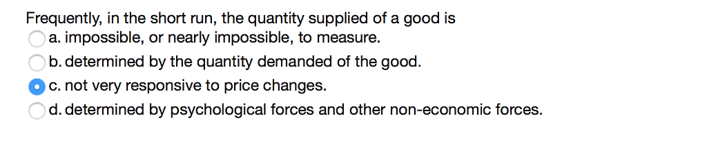Solved Frequently, in the short run, the quantity supplied | Chegg.com
