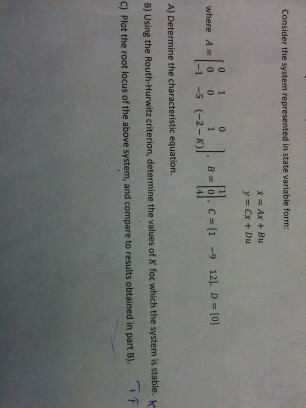 Solved Consider the system represented in state variable | Chegg.com
