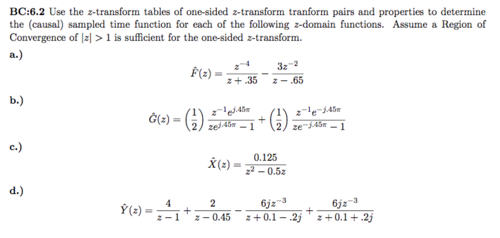 Solved BC:6.2 Use the z-transform tables of one-sided | Chegg.com