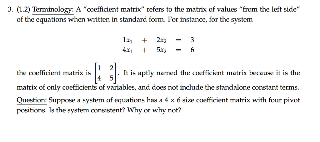 Solved A "coefficient matrix" refers to the matrix of values | Chegg.com