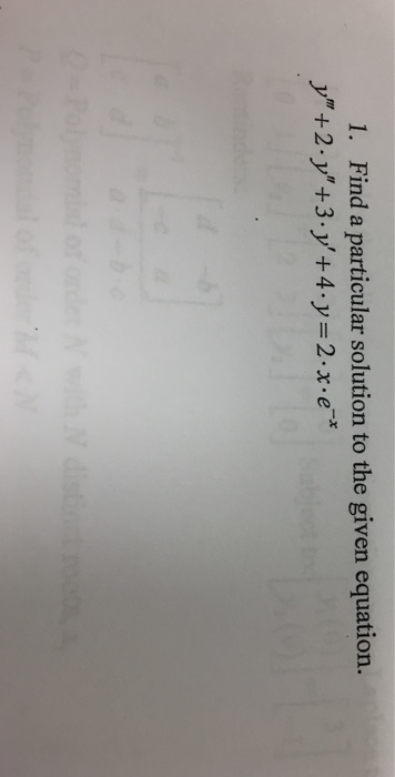 Solved Find a particular solution to the given equation. y"' | Chegg.com