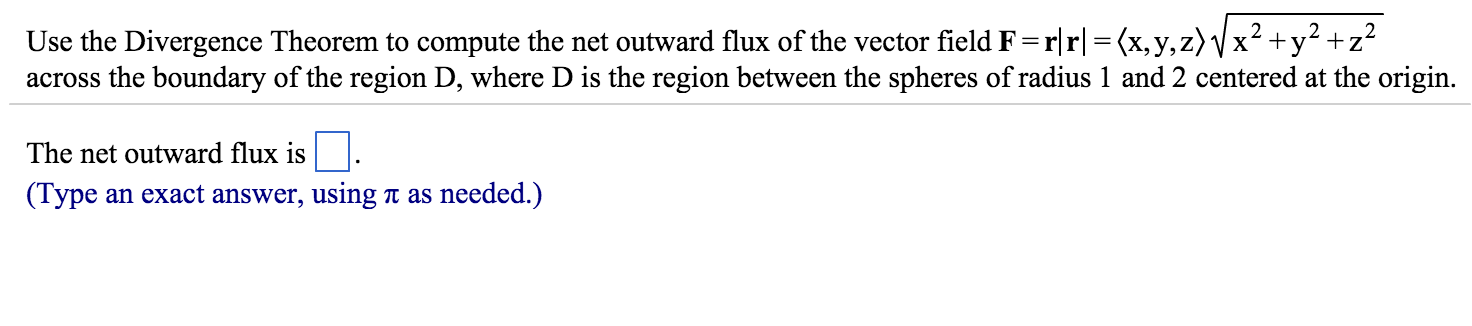 Solved Use the Divergence Theorem to compute the net outward | Chegg.com