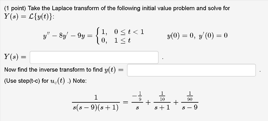Solved (1 point) Take the Laplace transform of the following | Chegg.com