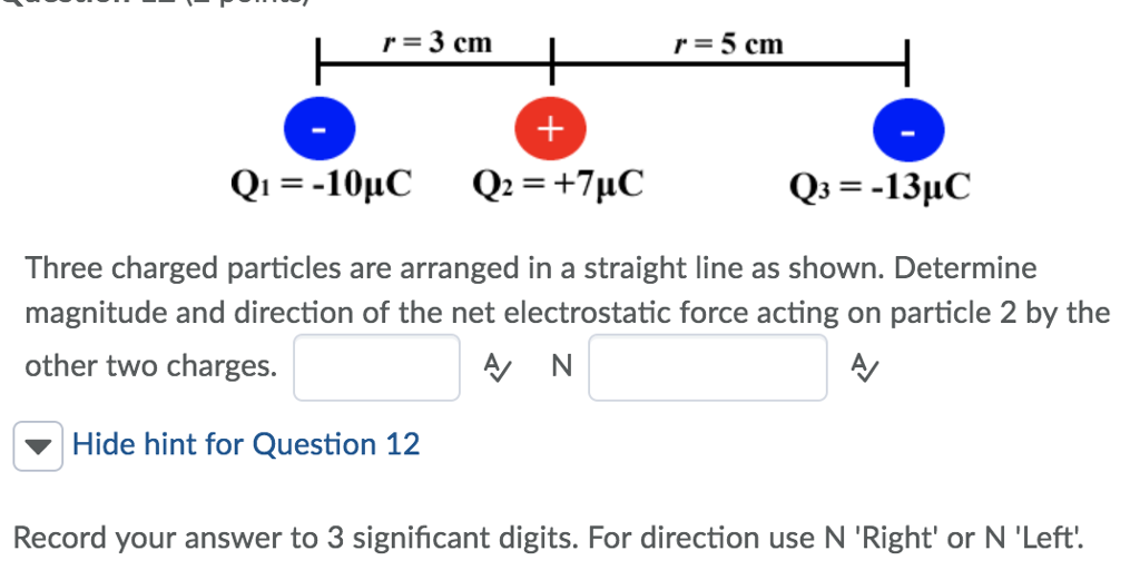 Solved r 3 cm r 5 cm Three charged particles are arranged in | Chegg.com