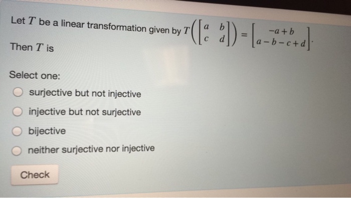 Solved Let T be a linear transformation given by T ([a b c | Chegg.com