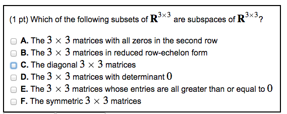 Solved Which of the following subsets of R^3Times3 are | Chegg.com