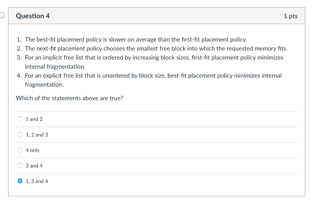 Solved Question 4 1 pts 1. The best-fit placement policy is | Chegg.com