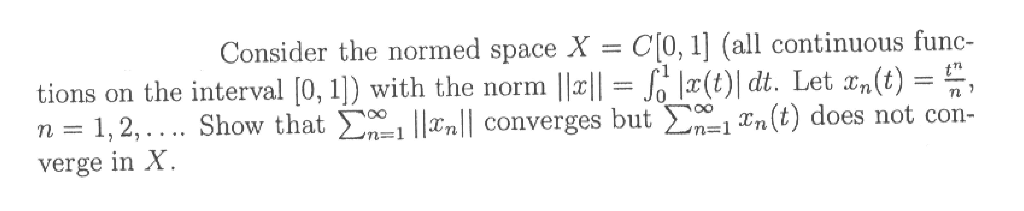 Solved: Consider The Normed Space X = C[0,1] (all Continuo... | Chegg.com