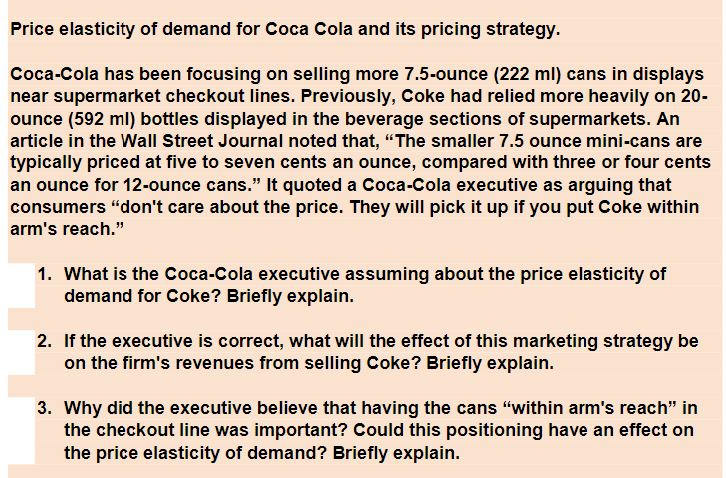 Solved Price elasticity of demand for Coca Cola and its | Chegg.com