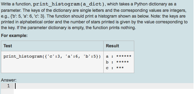 Solved Write a function, print_histogram(a_dict), which | Chegg.com