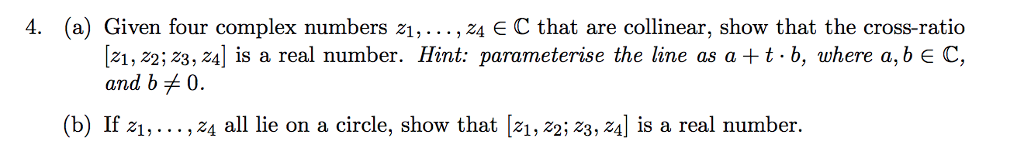 Solved 4. (a) Given four complex numbers z1,..., 24 E C that | Chegg.com