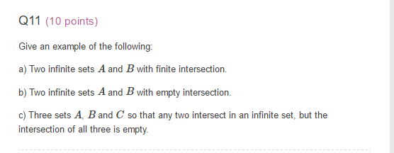 Solved Give an example of the following: Two infinite sets | Chegg.com
