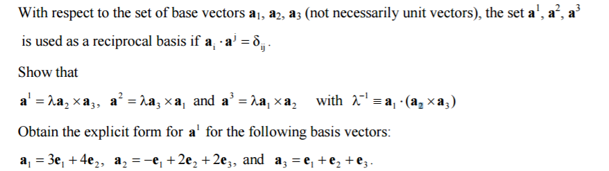 Solved With respect to the set of base vectors a_1, a_2, a_3 | Chegg.com