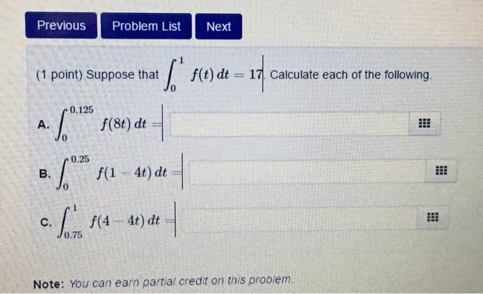 Solved Suppose that integral^1_0 f(t) dt = 17|. Calculate | Chegg.com