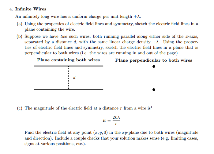 Solved 4. Infinite Wires An infinitely long wire has a | Chegg.com