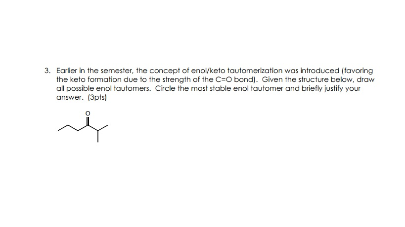 Solved Draw all enol tautomers, circle the most stable | Chegg.com