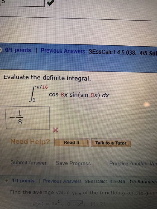 Solved Evaluate the definite integral. Integral^pi/16_0 cos | Chegg.com