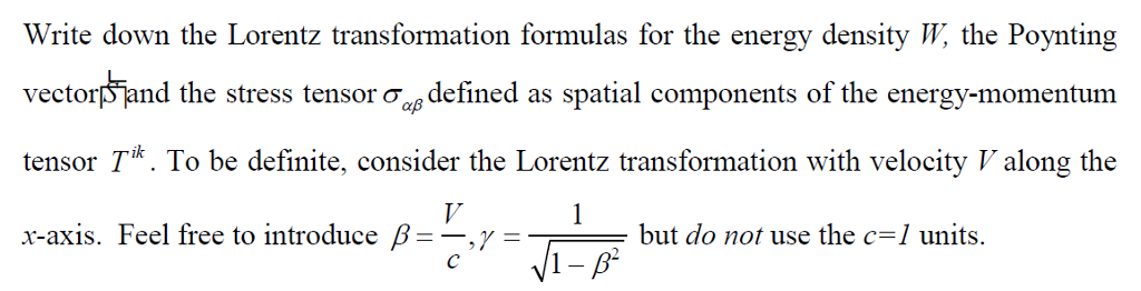 Solved Write down the Lorentz transformation formulas for | Chegg.com