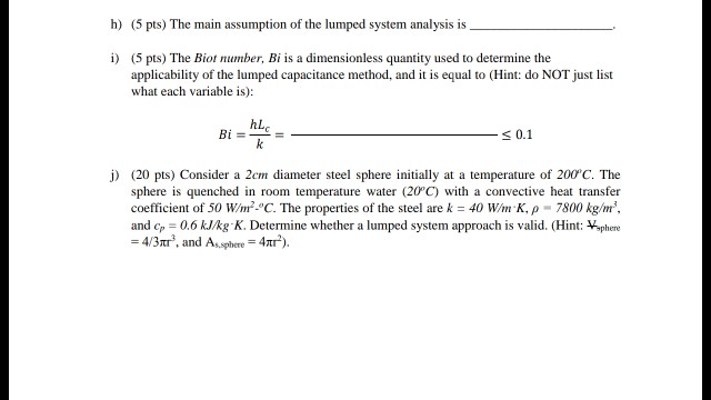Solved h) (5 pts) The main assumption of the lumped system | Chegg.com