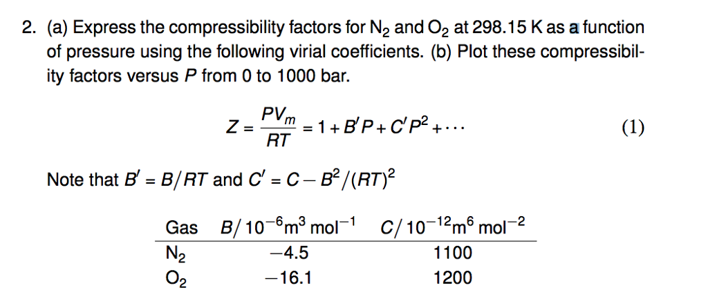 Solved 2. (a) Express the compressibility factors for N2 and | Chegg.com