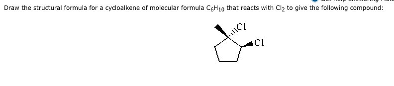Solved Draw the structural formula for a cycloalkene of | Chegg.com