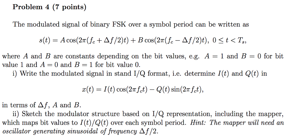Solved Problem 4 (7 points) The modulated signal of binary | Chegg.com