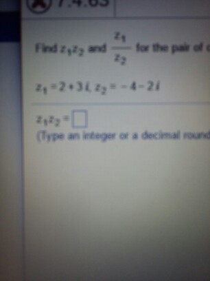 Solved find z1z2 and z1/z2 for the pair of complex numbers | Chegg.com
