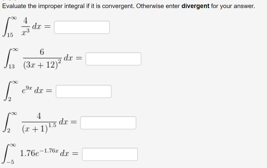 Solved Evaluate the improper integral if it is convergent. | Chegg.com