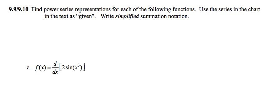 Solved 9.9/9.10 Find power series representations for each | Chegg.com