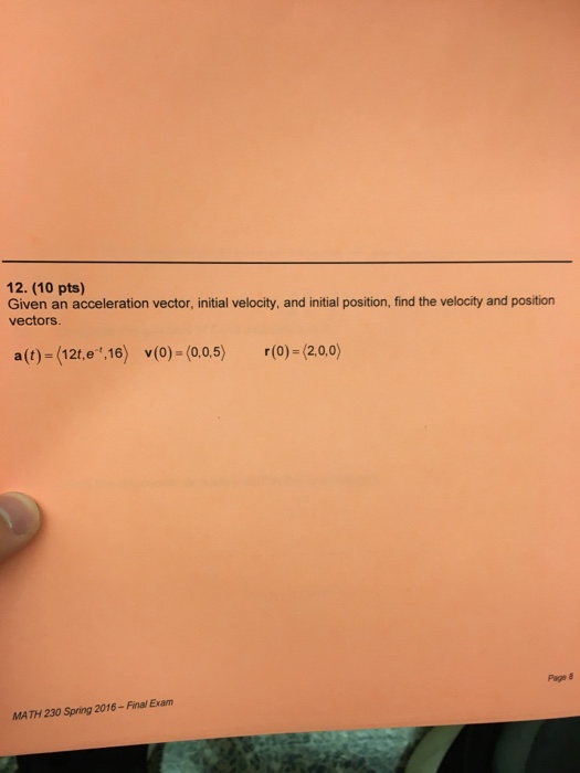 Solved Given an acceleration vector, initial velocity, and | Chegg.com