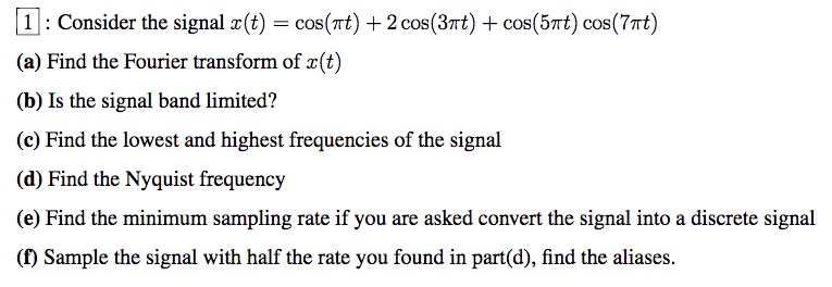 Solved 1: Consider the signal (t)2 cos(3Tt) cos(5rt) | Chegg.com