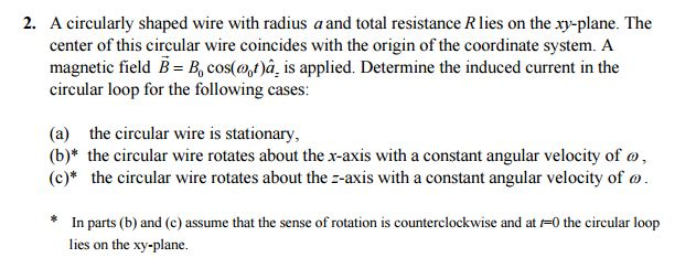 Solved A circularly shaped wire with radius a and total | Chegg.com