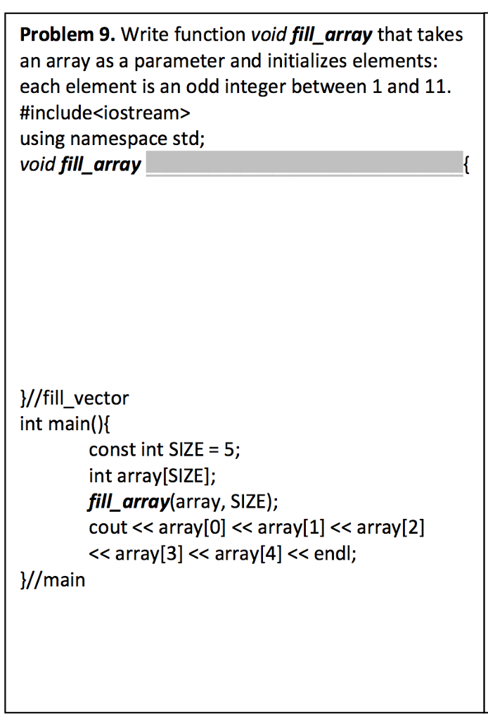 Solved Write function void fill array that takes an array as | Chegg.com