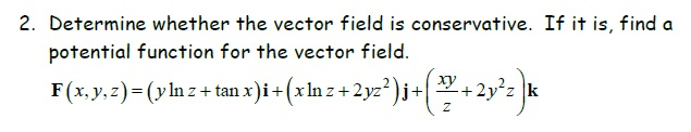 Solved Determine whether the vector field is conservative. | Chegg.com