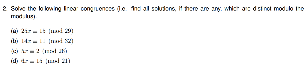 Solved 2. Solve the following linear congruences (i.e. find | Chegg.com