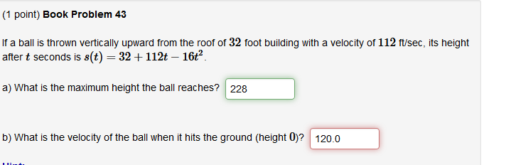 Solved (1 point) Book Problem 43 If a ball is thrown | Chegg.com